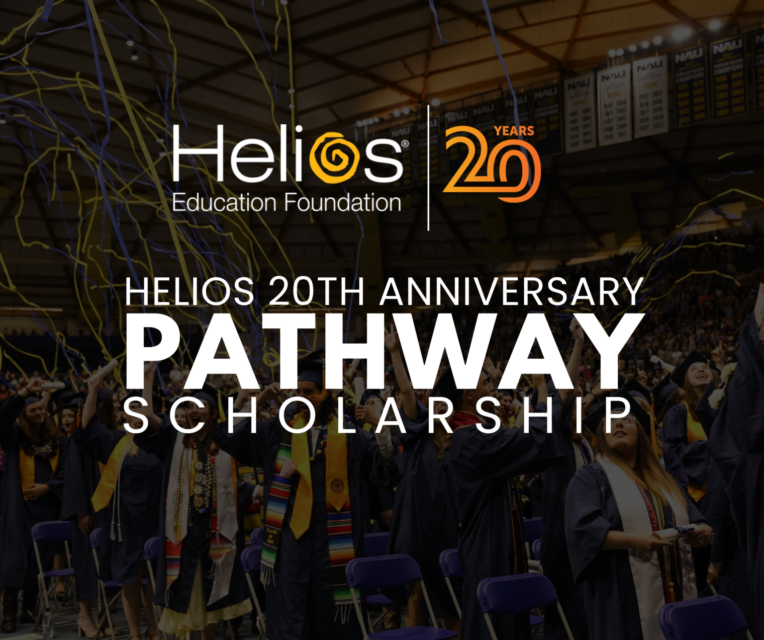 Helios 20th Anniversary Pathway Scholarship - Education Forward Arizona
